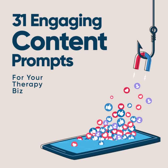 31 Engaging Content Prompts For Your Therapy Biz
